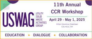 11th Annual CCR Workshop (2025) - Utility Solid Waste Activities Group